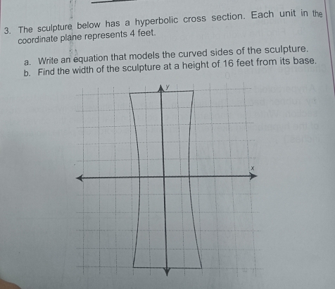 Solved: The sculpture below has a hyperbolic cross section. Each unit ...