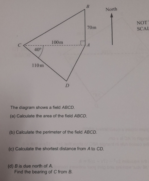 Solved: North NOT SCAl The diagram shows a field ABCD. (a) Calculate ...
