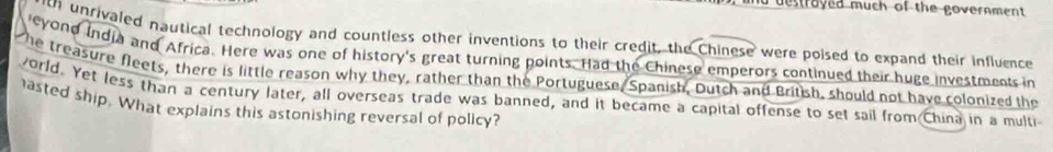 Solved: destrayed much of the government. n unrivaled nautical ...