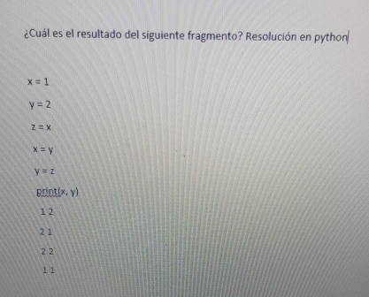 Resuelto:¿Cuál es el resultado del siguiente fragmento? Resolución en ...
