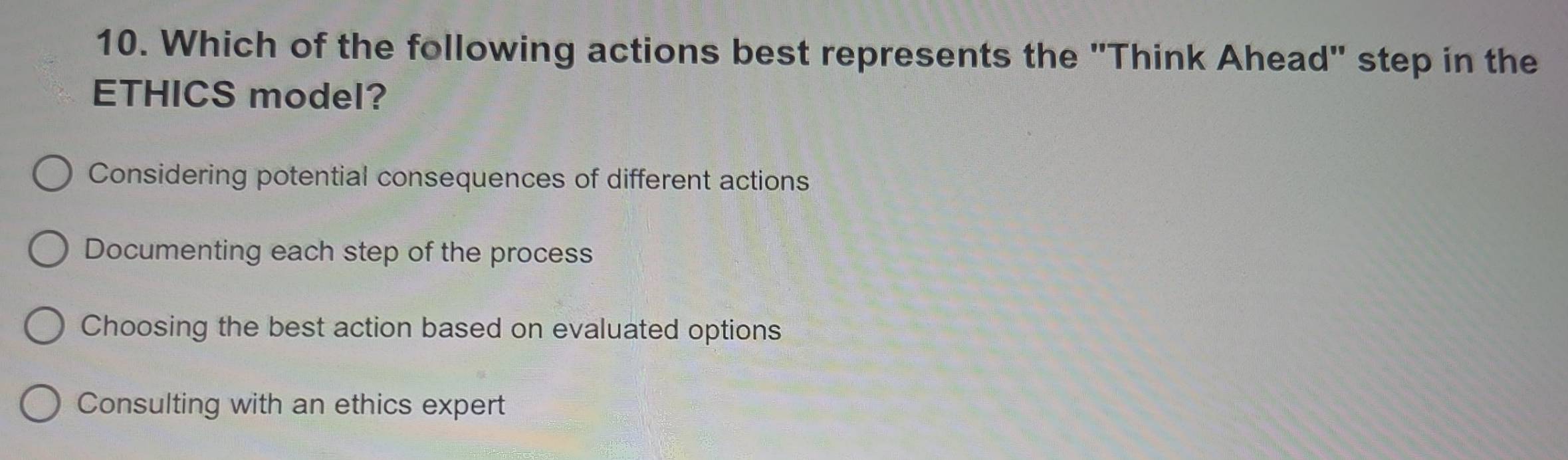 Solved: Which of the following actions best represents the 'Think Ahead ...
