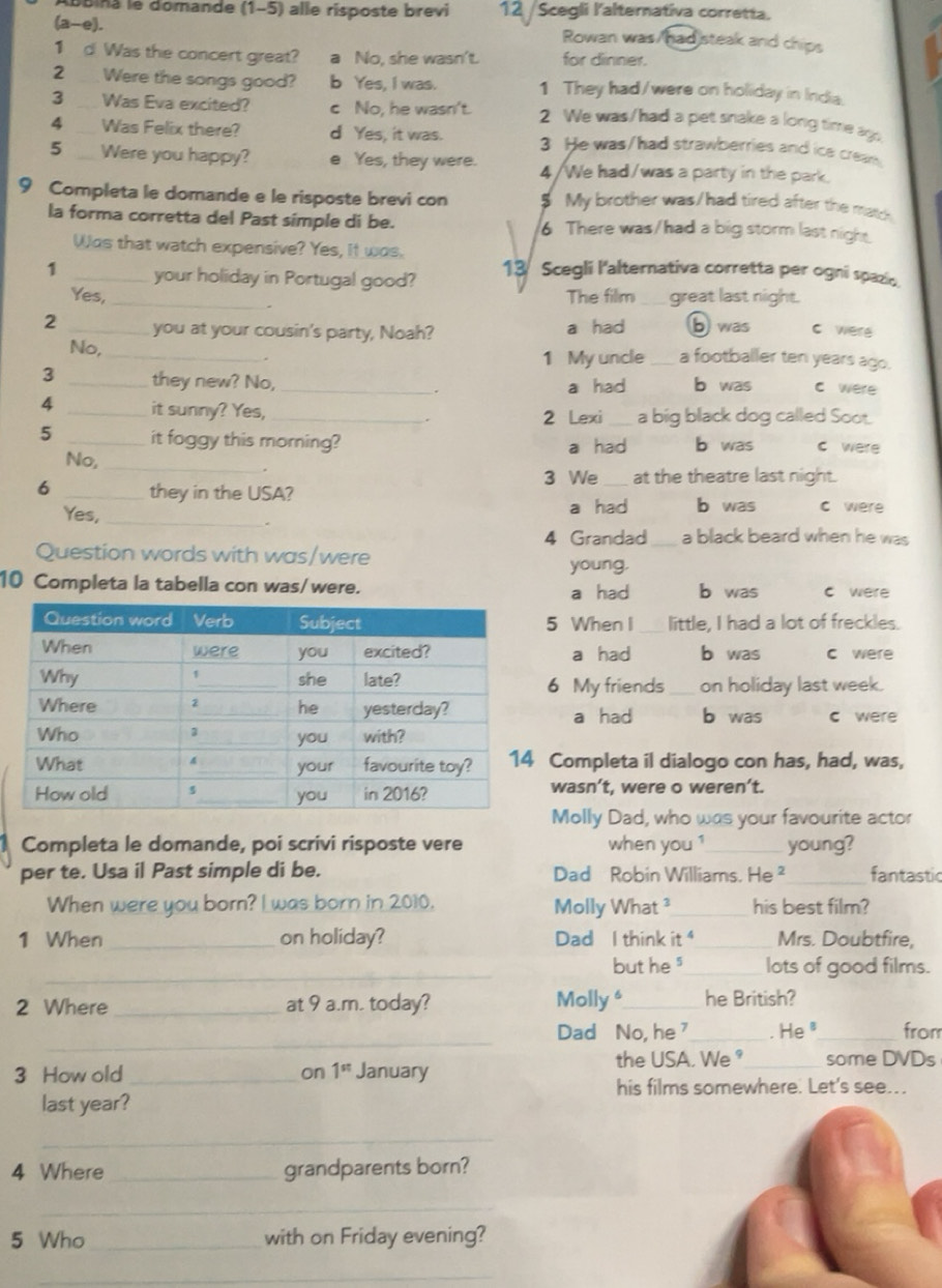 Gelöst:a e domande (1-5) alle risposte brevi 12 /Scegli lalternativa ...
