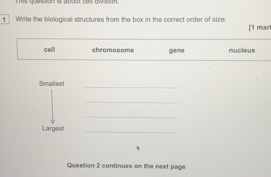 Solved: This question is about cell division. 1 Write the biological ...