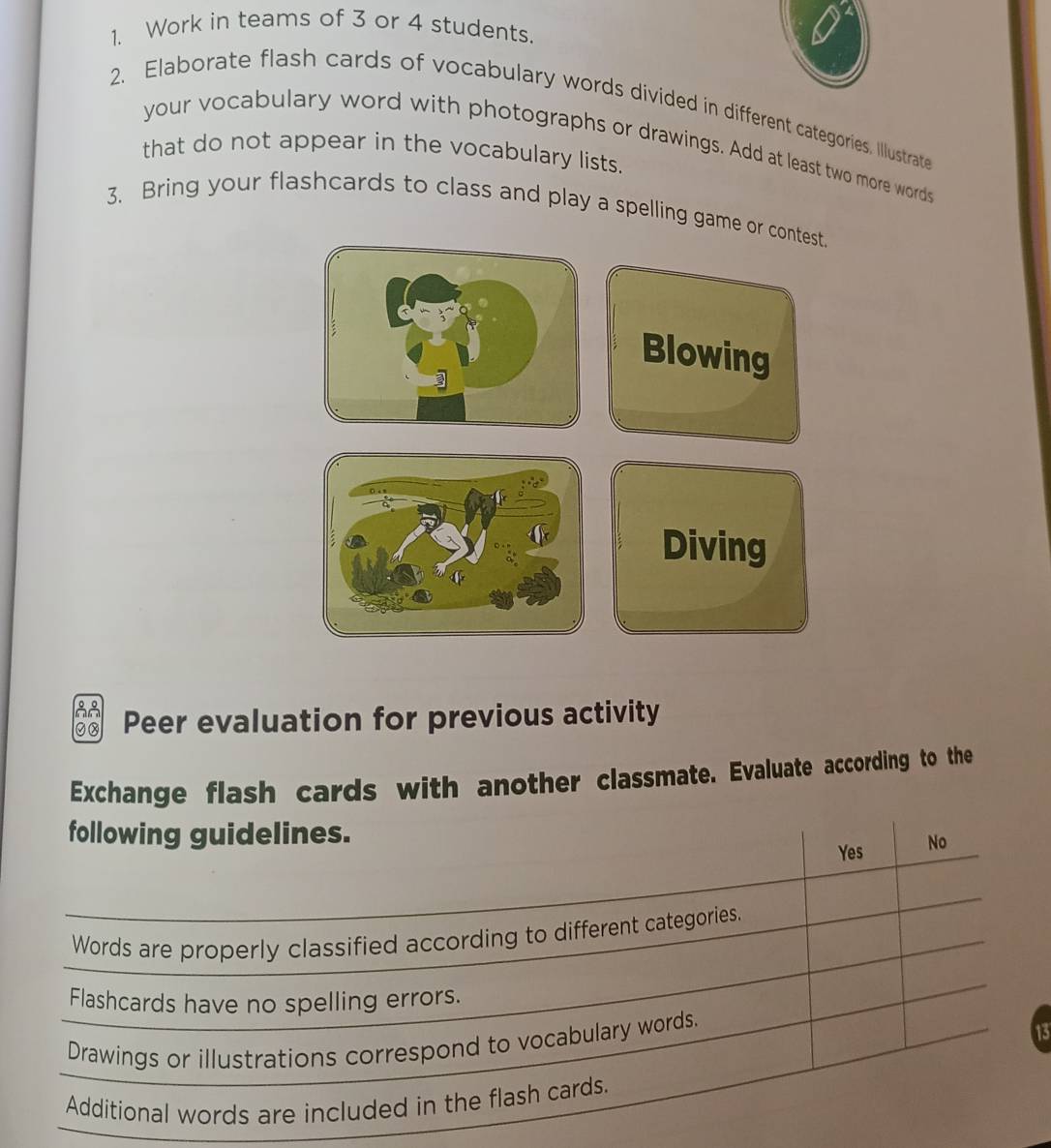 Resuelto:Work in teams of 3 or 4 students. 2. Elaborate flash cards of ...