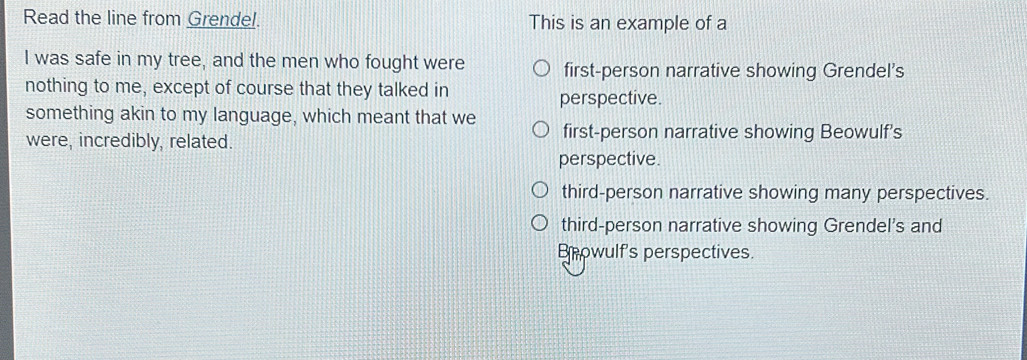 Solved: Read the line from Grendel. This is an example of a I was safe ...