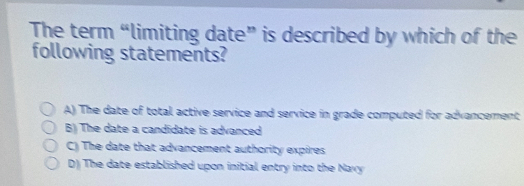 Solved: The term “limiting date” is described by which of the following ...