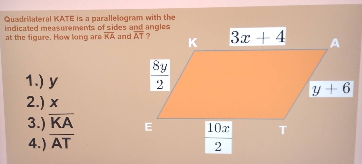 Solved: Quadrilateral KATE is a parallelogram with the indicated ...