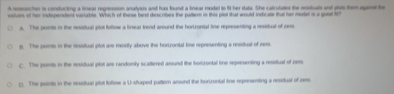 Solved: A researcher is conducting a linear regression analysis and has ...