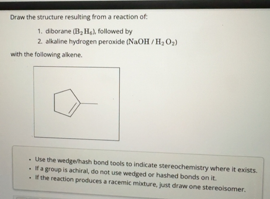Solved: Draw the structure resulting from a reaction of: 1. diborane (B ...