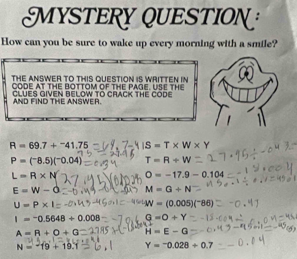Solved: MYSTERY QUESTION How can you be sure to wake up every morning ...