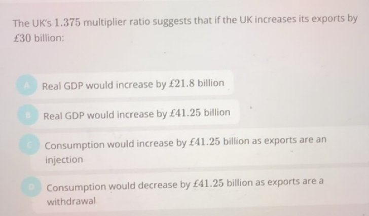 Solved: The UK's 1.375 multiplier ratio suggests that if the UK ...