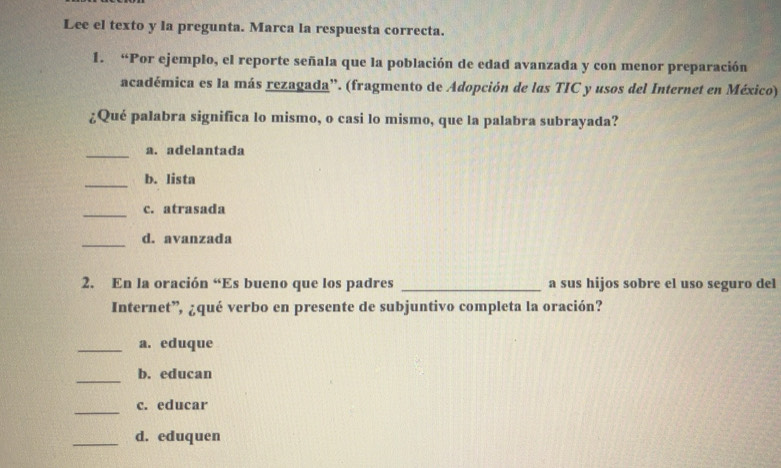 Solved: Lee el texto y la pregunta. Marca la respuesta correcta. 1 ...