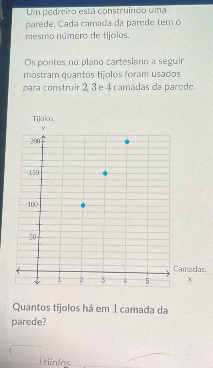 Resolvido:Um pedreiro está construindo uma parede. Cada camada da ...