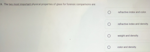 Solved: The two most important physical properties of glass for ...