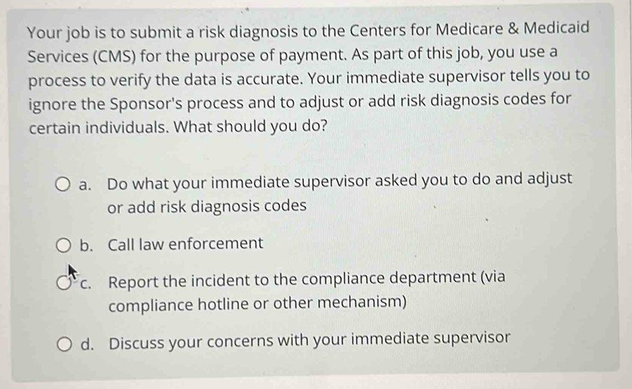 Solved: Your job is to submit a risk diagnosis to the Centers for ...