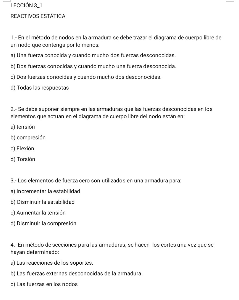 Resuelto:LECCIÓN 3_1 REACTIVOS ESTÁTICA 1.- En el método de nodos en la ...
