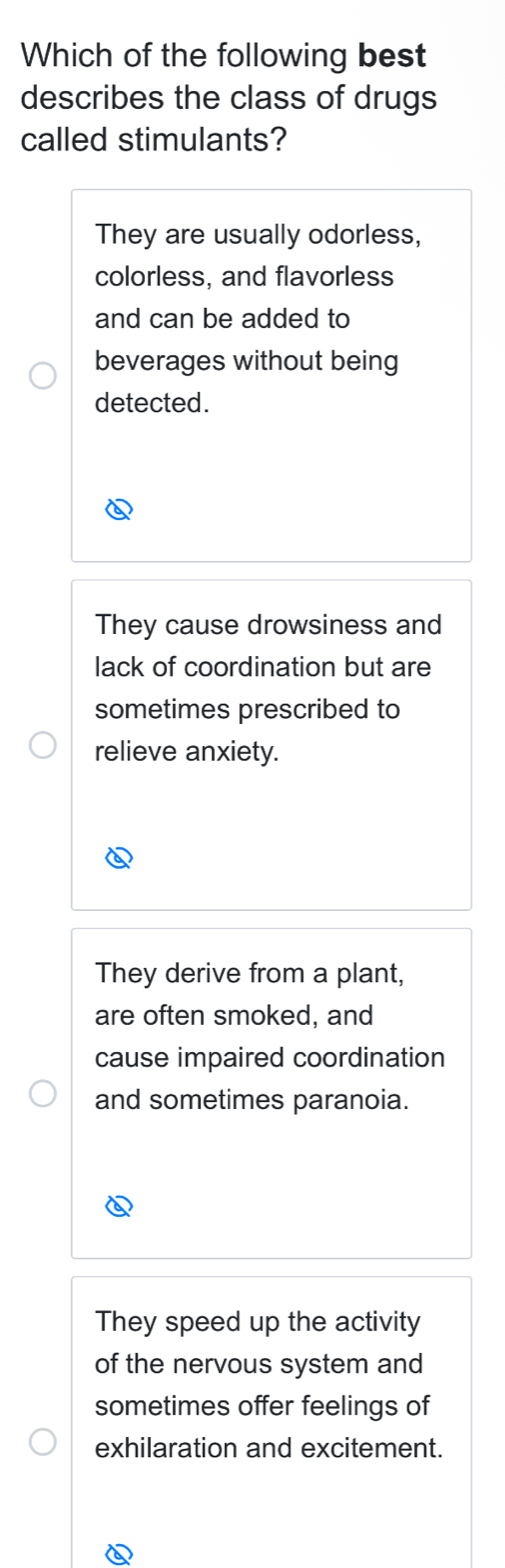 Solved: Which of the following best describes the class of drugs called ...