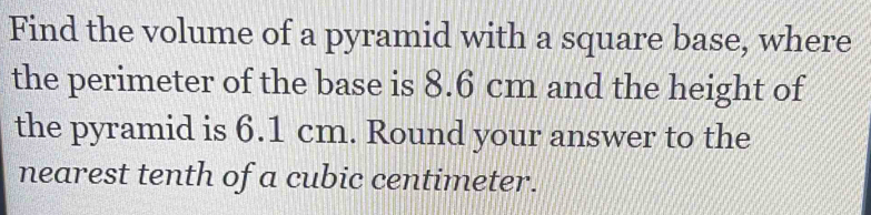Solved: Find the volume of a pyramid with a square base, where the ...