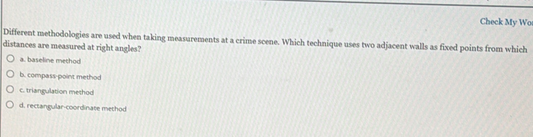 Solved: Check My Wo Different methodologies are used when taking ...