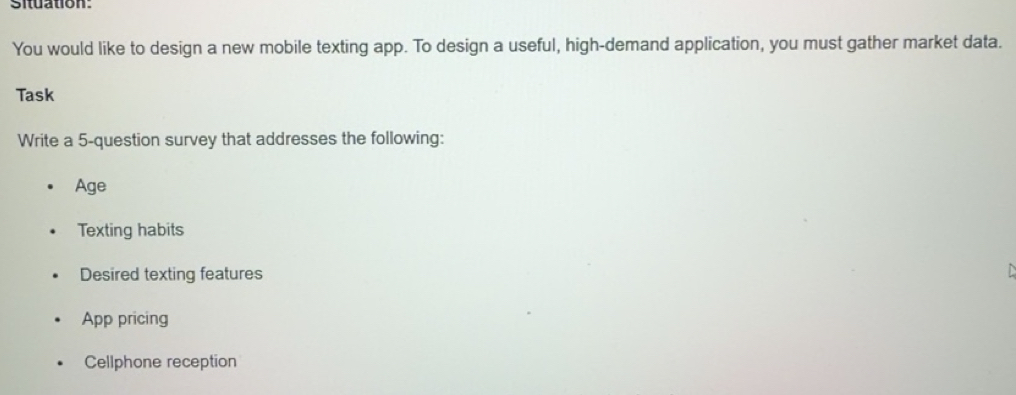 Solved: Situation: You would like to design a new mobile texting app ...