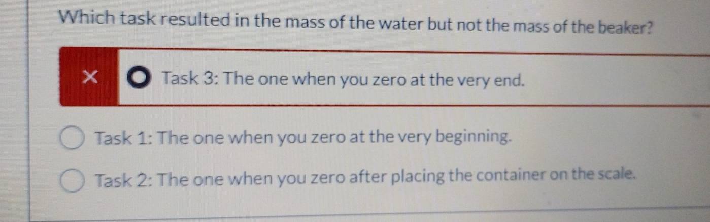 Solved: Which task resulted in the mass of the water but not the mass ...
