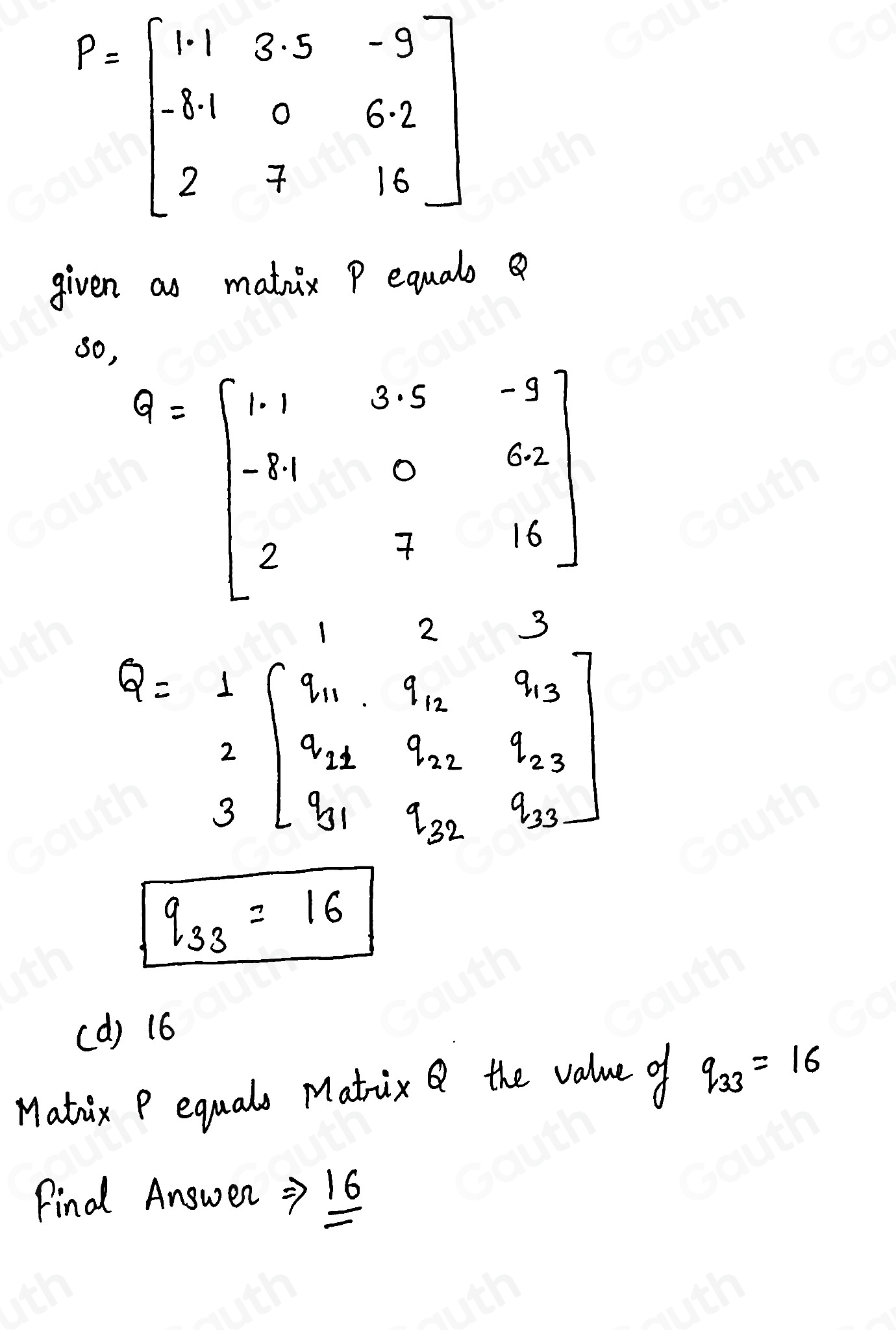 Solved: Matrix P is shown below. Given that Matrix P equals Matrix Q, what is the value of 9 33 ...