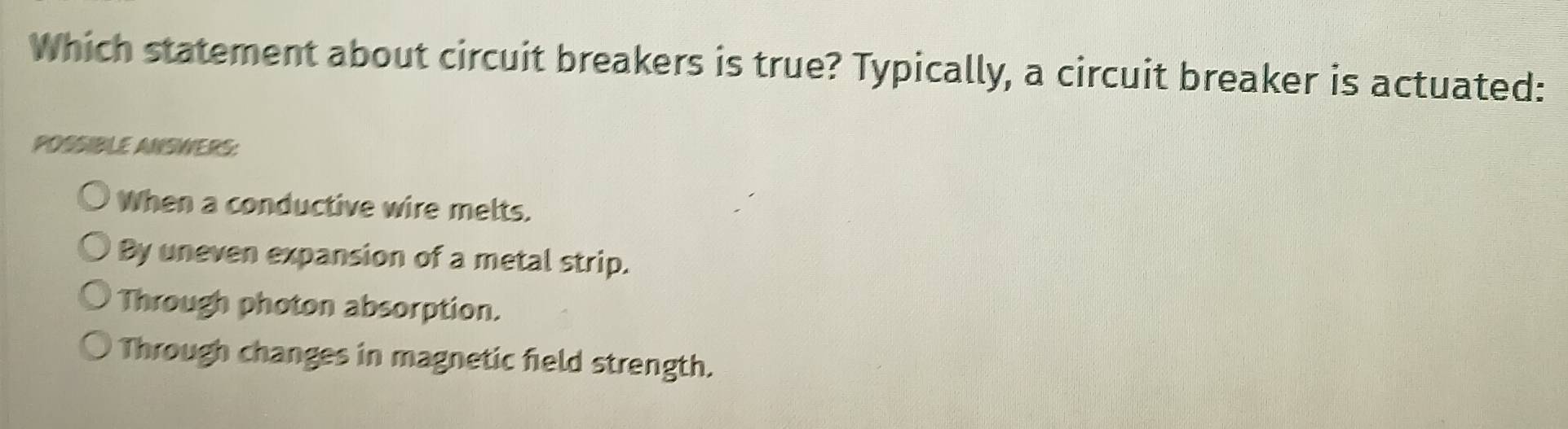 Solved: Which statement about circuit breakers is true? Typically, a ...