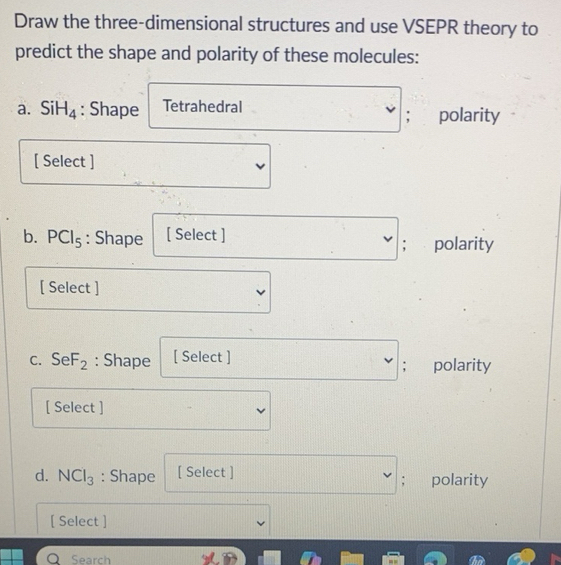 Solved: Draw the three-dimensional structures and use VSEPR theory to ...