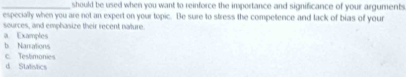 Solved: should be used when you want to reinforce the importance and ...