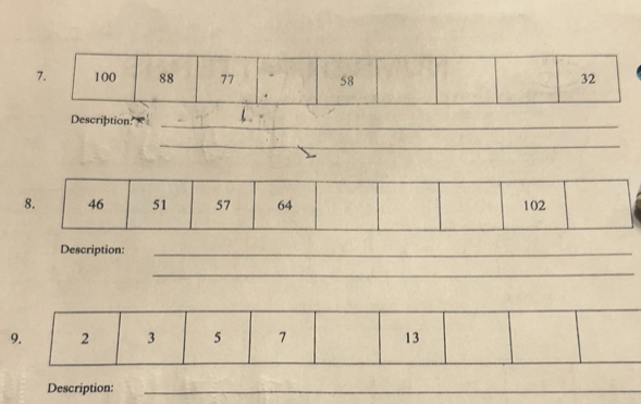 Solved: 7. 100 88 77 . 58 32 _ Description? _ 8. 46 51 57 64 102 ...