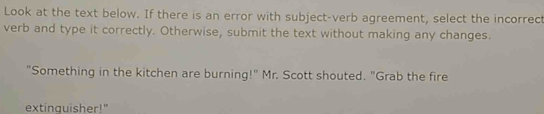 Solved: Look at the text below. If there is an error with subject-verb ...