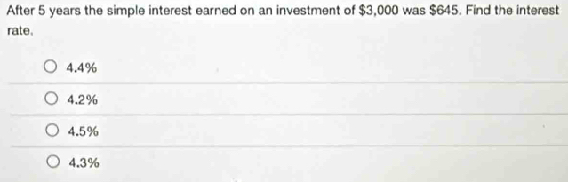 Solved: After 5 years the simple interest earned on an investment of ...