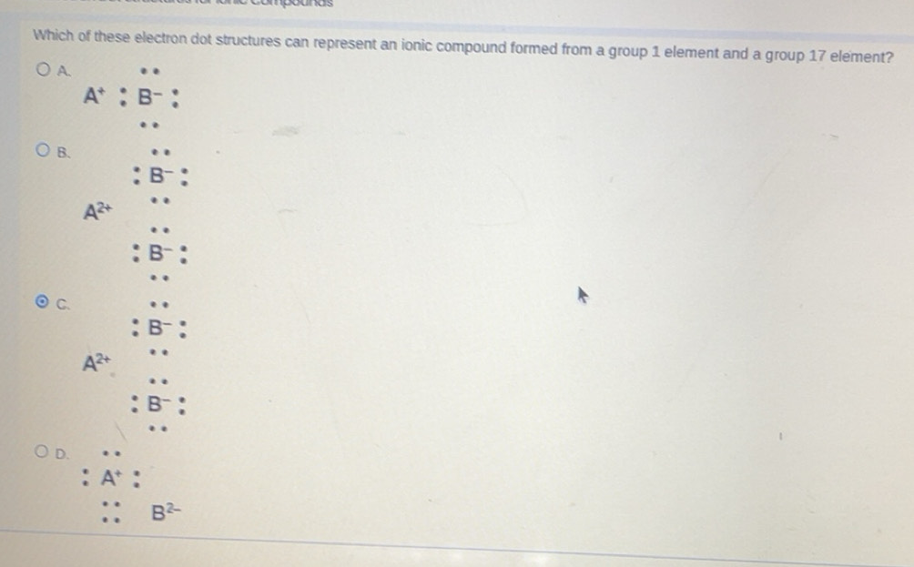 Solved: Which of these electron dot structures can represent an ionic ...