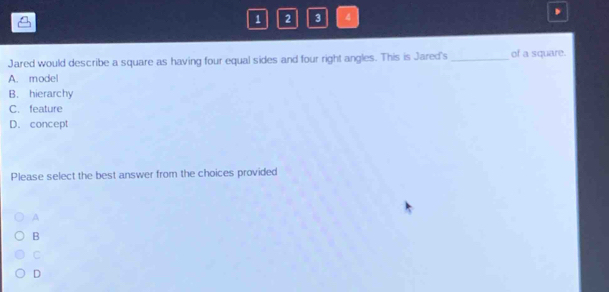 Solved: 1 2 3 4 Jared would describe a square as having four equal ...