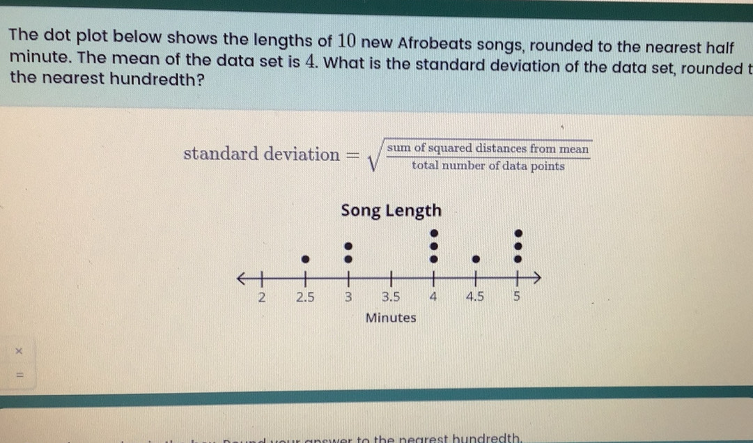 Solved: The dot plot below shows the lengths of 10 new Afrobeats songs ...