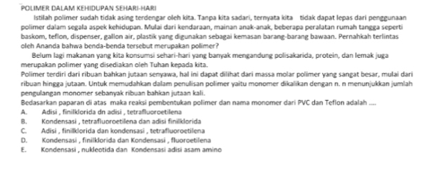 Telah dijawab:POLIMER DALAM KEHIDUPAN SEHARI-HARI lstilah polimer sudah ...
