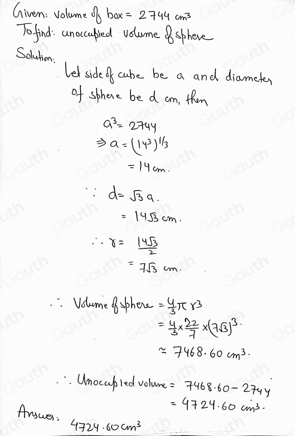Solved: The corners of a cubical block touched the closed spherical ...
