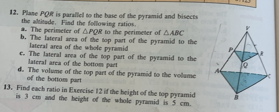 Solved: Plane PQR is parallel to the base of the pyramid and bisects ...