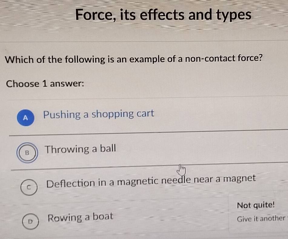 Solved: Force, its effects and types Which of the following is an ...