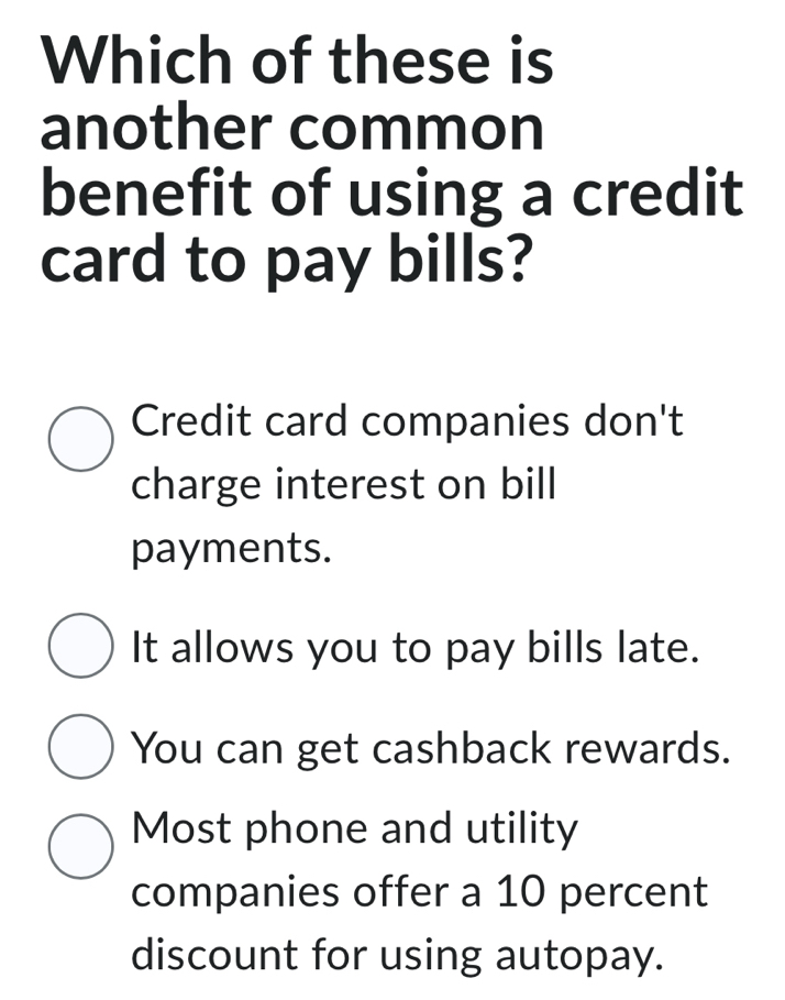 Solved: Which of these is another common benefit of using a credit card ...