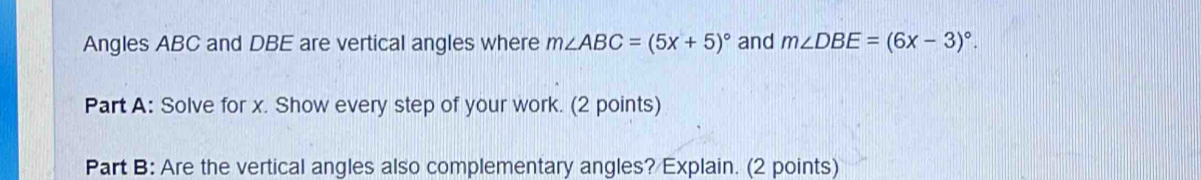 Solved: Angles ABC and DBE are vertical angles where m∠ ABC=(5x+5)^circ ...