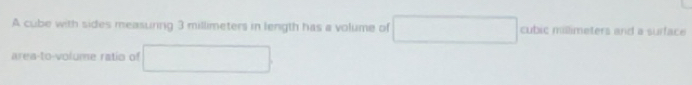 Solved: A cube with sides measuring 3 millimeters in length has a ...