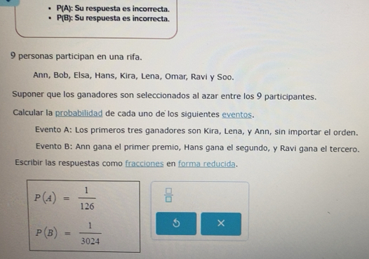 Resuelto:P(A): Su respuesta es incorrecta. P(B): Su respuesta es ...
