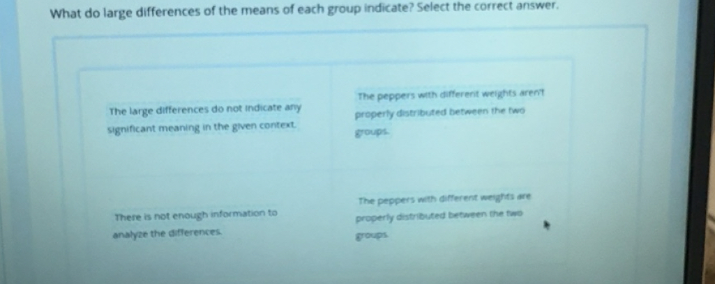 Solved: What do large differences of the means of each group indicate ...