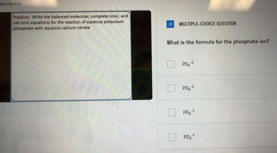 Solved: eem tazkiya Practice: Write the balanced molecular, complete ...