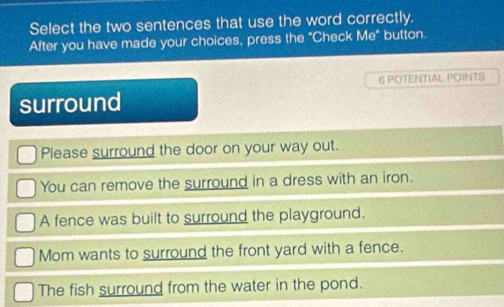 Solved: Select the two sentences that use the word correctly. After you ...