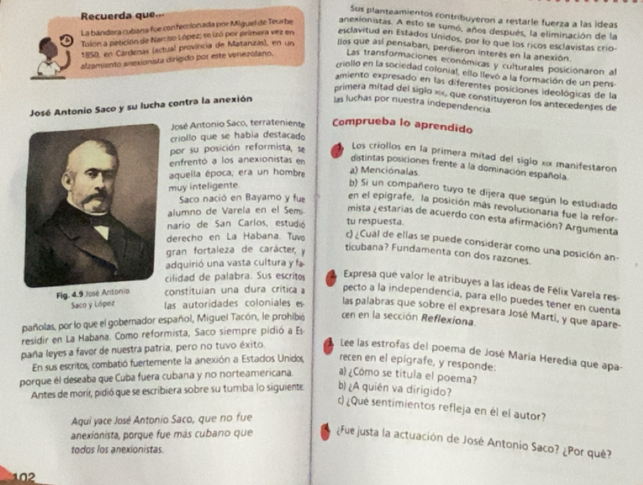Gelöst:Recuerda que Sus planteamientos contribuyeron a restarle fuerza ...