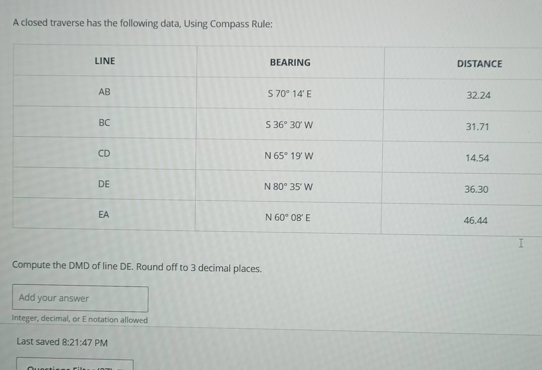 Solved: A closed traverse has the following data, Using Compass Rule ...
