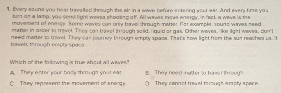 Solved: Every sound you hear travelled through the air in a wave before ...