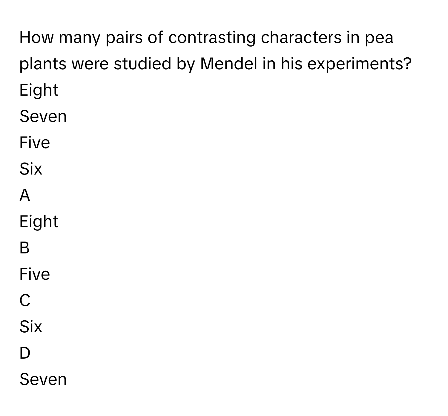Solved: How many pairs of contrasting characters in pea plants were ...